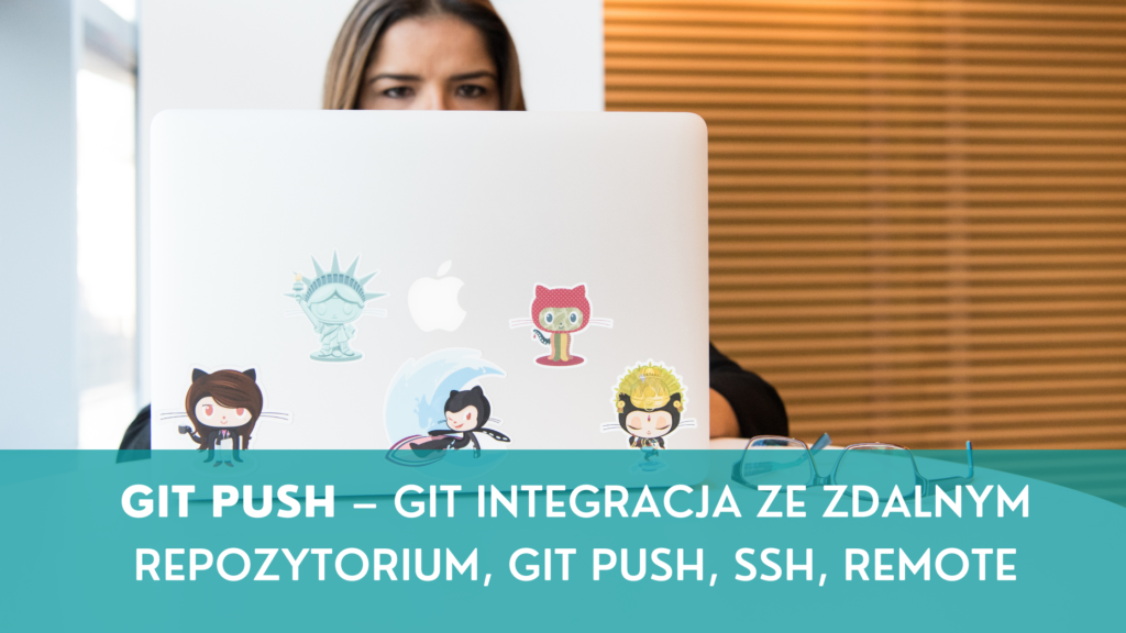 Git Push Git Integracja Ze Zdalnym Repozytorium Git Push Ssh Remote Stormitpl 烙