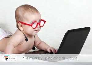 Jak napisać swój pierwszy program Java | Kurs Java - StormIT.pl 烙